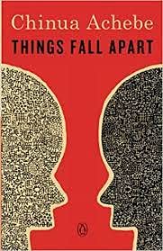 Things Fall Apart by Chinua Achebe | Goodreads