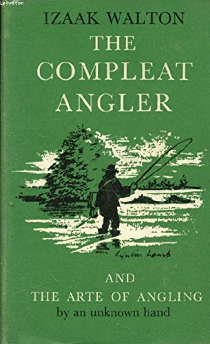 The compleat angler (World's classics) by Izaak Walton | Goodreads