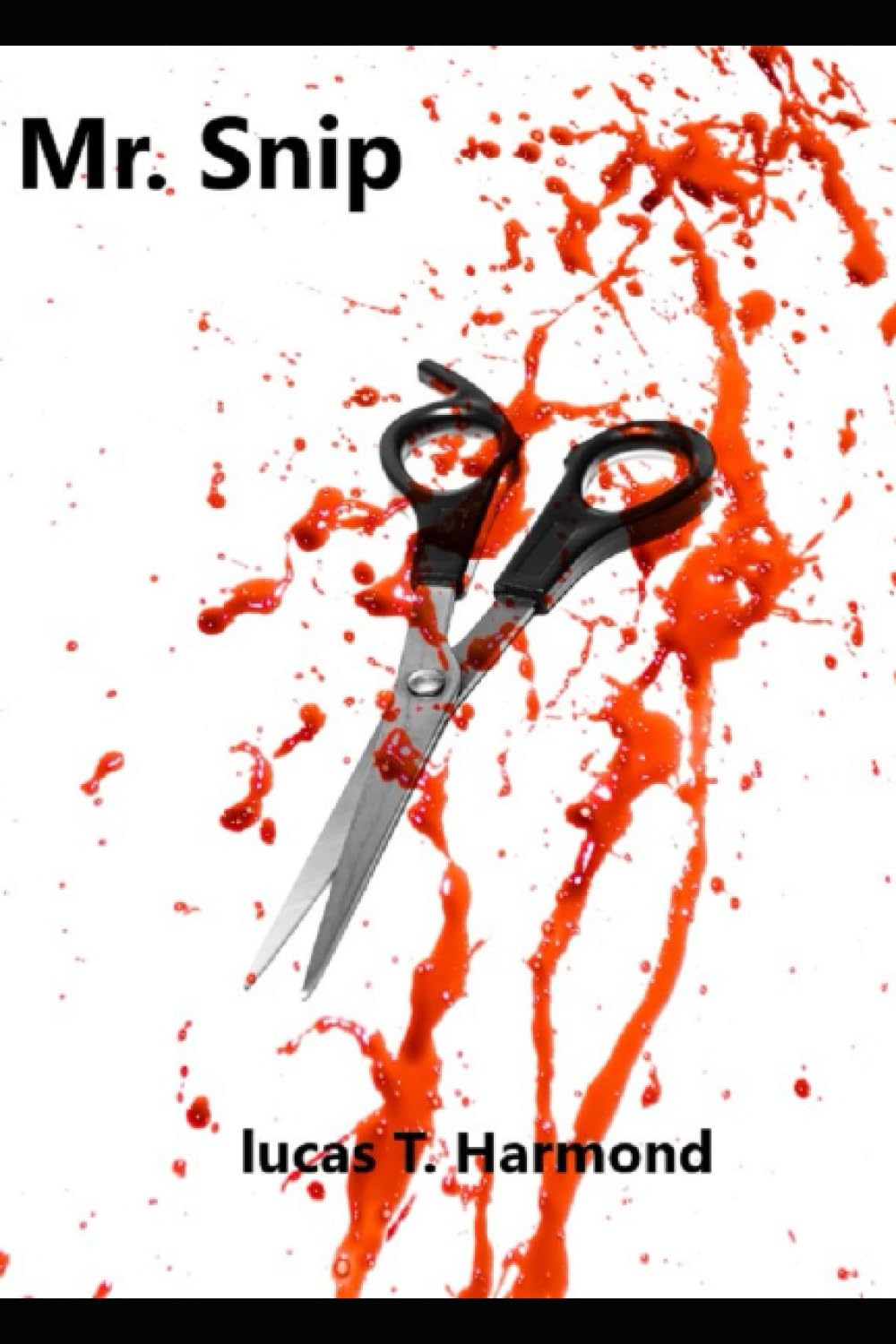 MR. Snip by Lucas T. Harmond | Goodreads