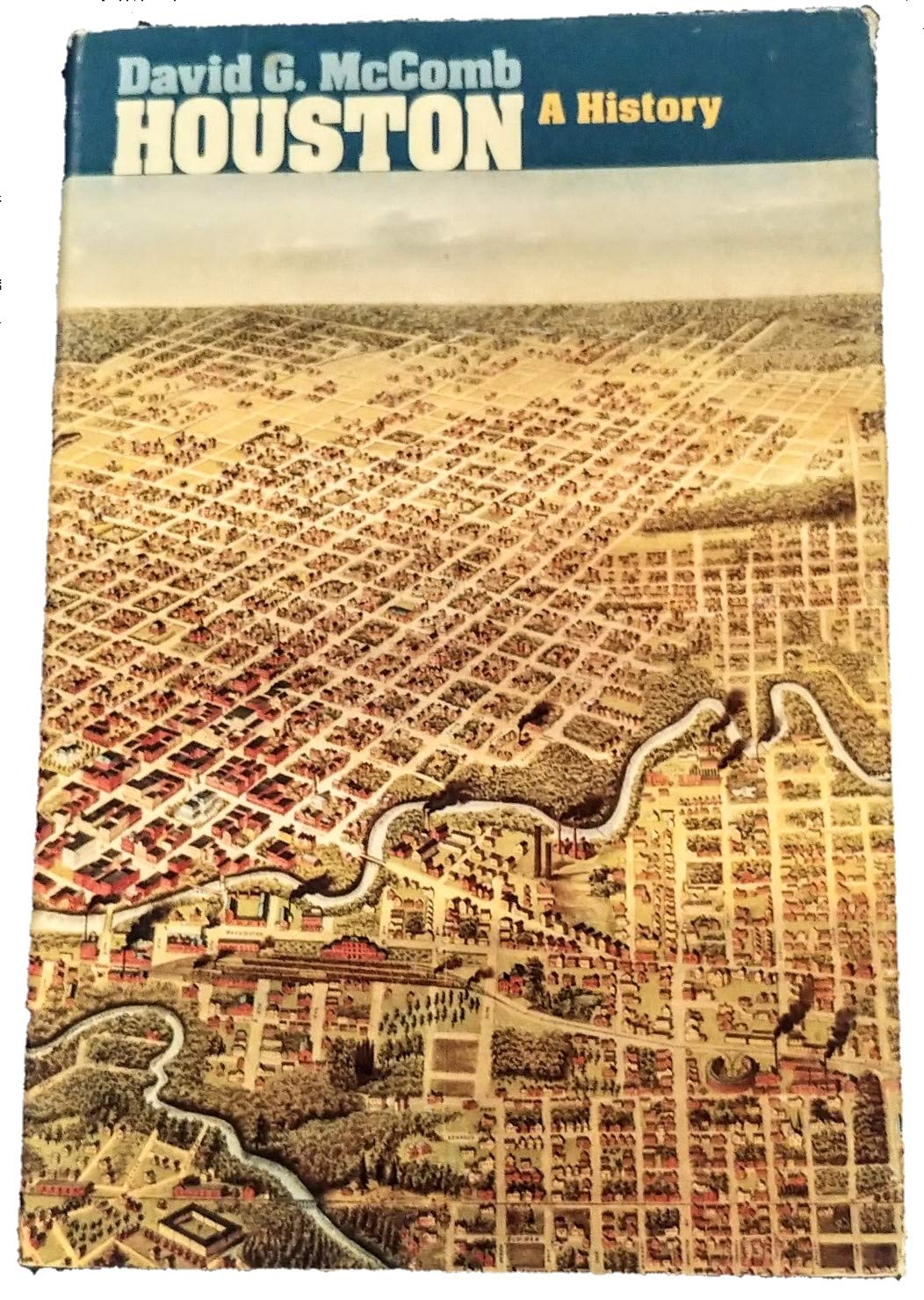 Houston -- A History by David G. McComb | Goodreads