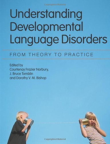 Understanding Developmental Language Disorders: From Theory to Practice ...