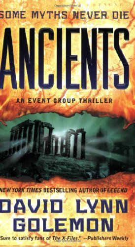 By David Lynn Golemon Ancients: An Event Group Thriller (1st First ...