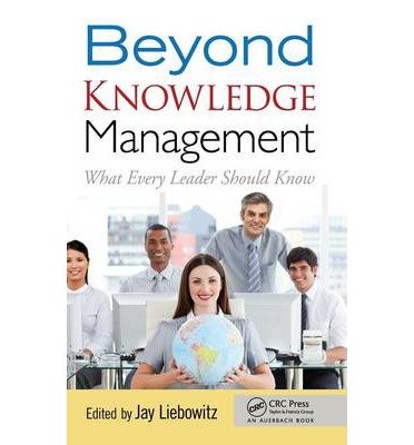 [(Beyond Knowledge Management: What Every Leader Should Know )] [Author ...