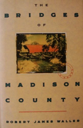 The Bridge of Madison County by Robert James Wall | Goodreads