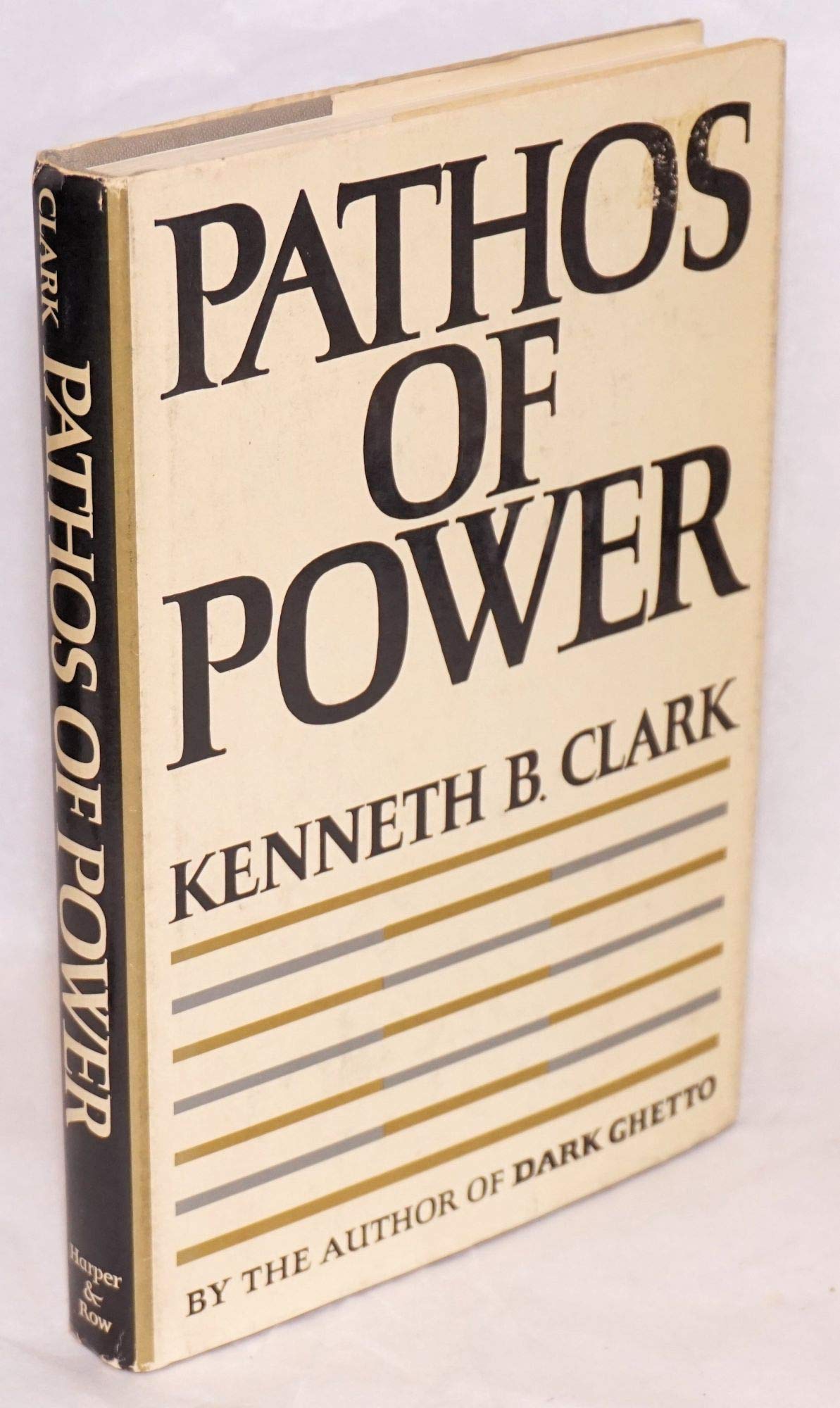 Pathos of Power by Kenneth Bancroft Clark | Goodreads