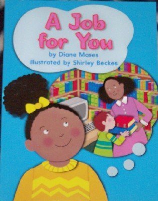 A Job for You [World of Work] by Diane Moses | Goodreads