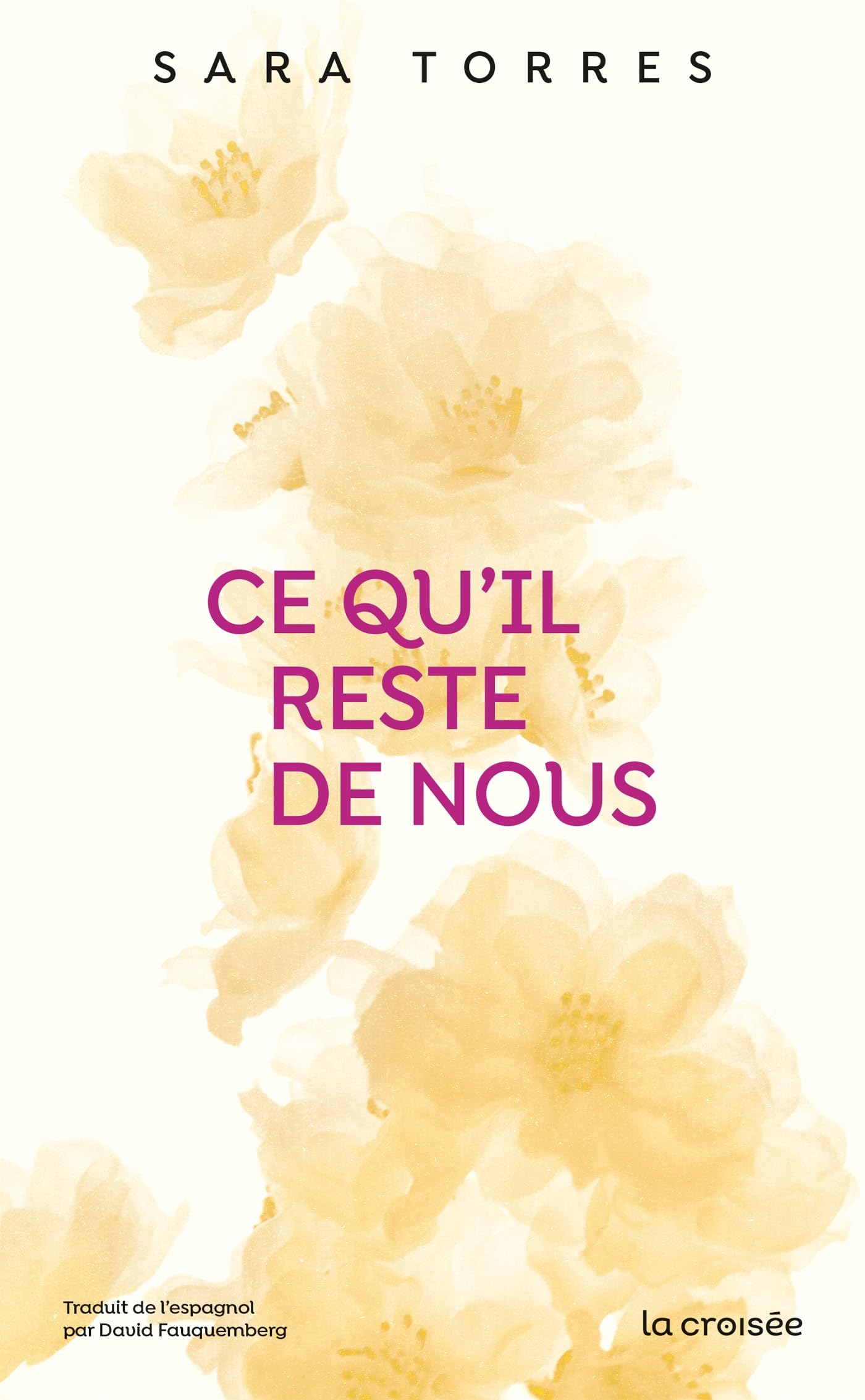 Ce qu'il reste de nous by Sara Torres | Goodreads