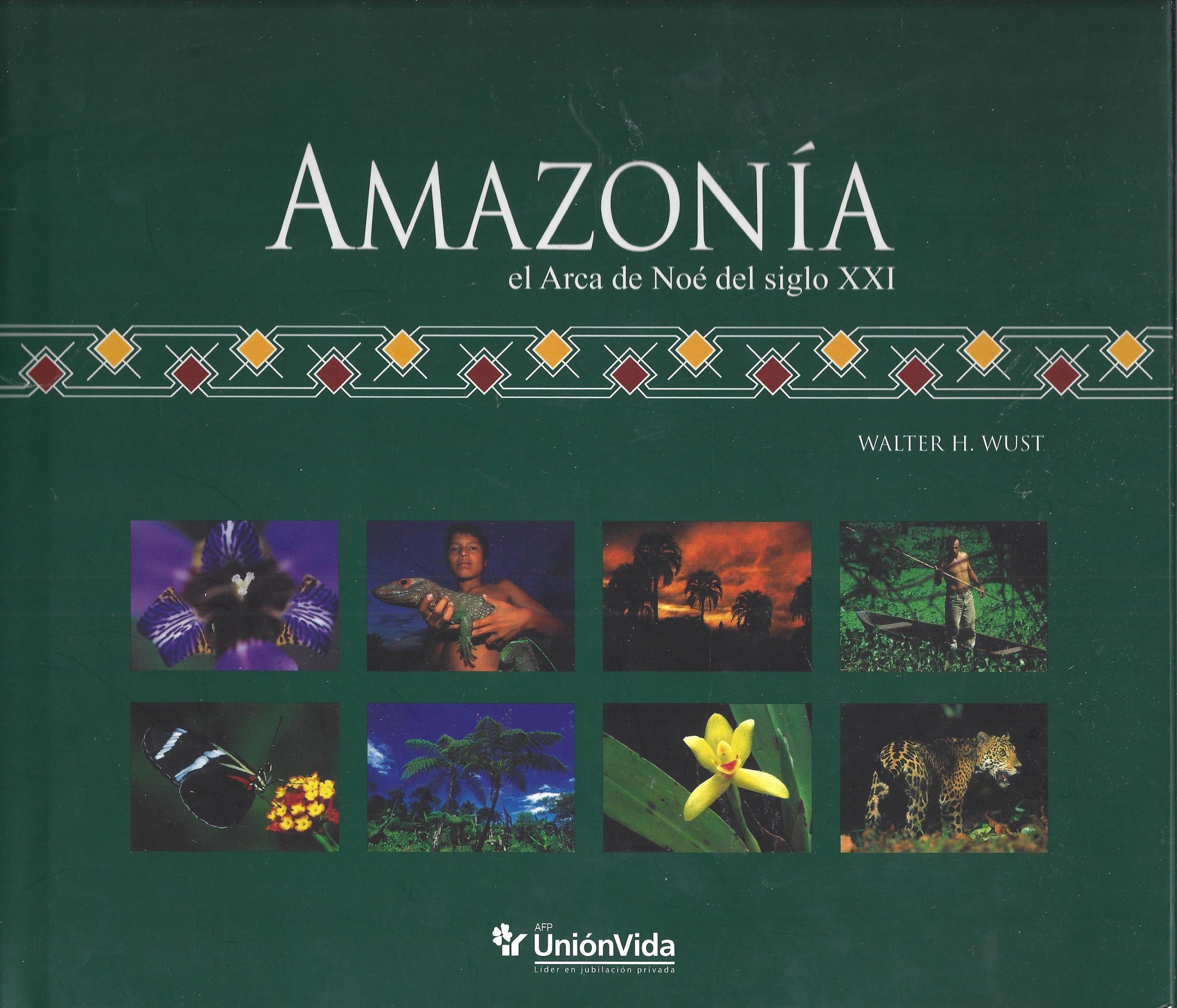 Amazonia: el arca de Noe del siglo XXI by Walter H. Wust | Goodreads