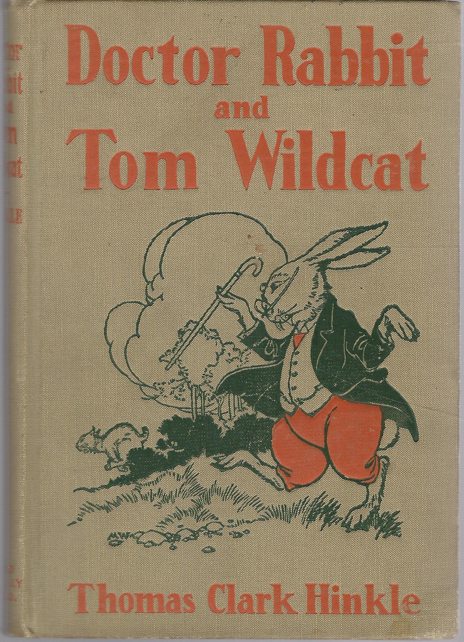 Doctor Rabbit and Tom Wildcat by Thomas C. Hinkle | Goodreads
