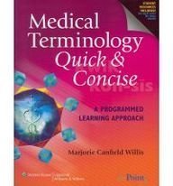 Medical Terminology: Quick & Concise Package: A Programmed Learning ...
