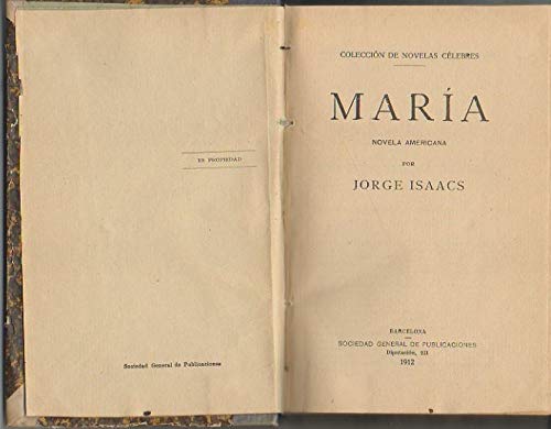 MARIA. NOVELA AMERICANA. by Jorge Isaacs | Goodreads