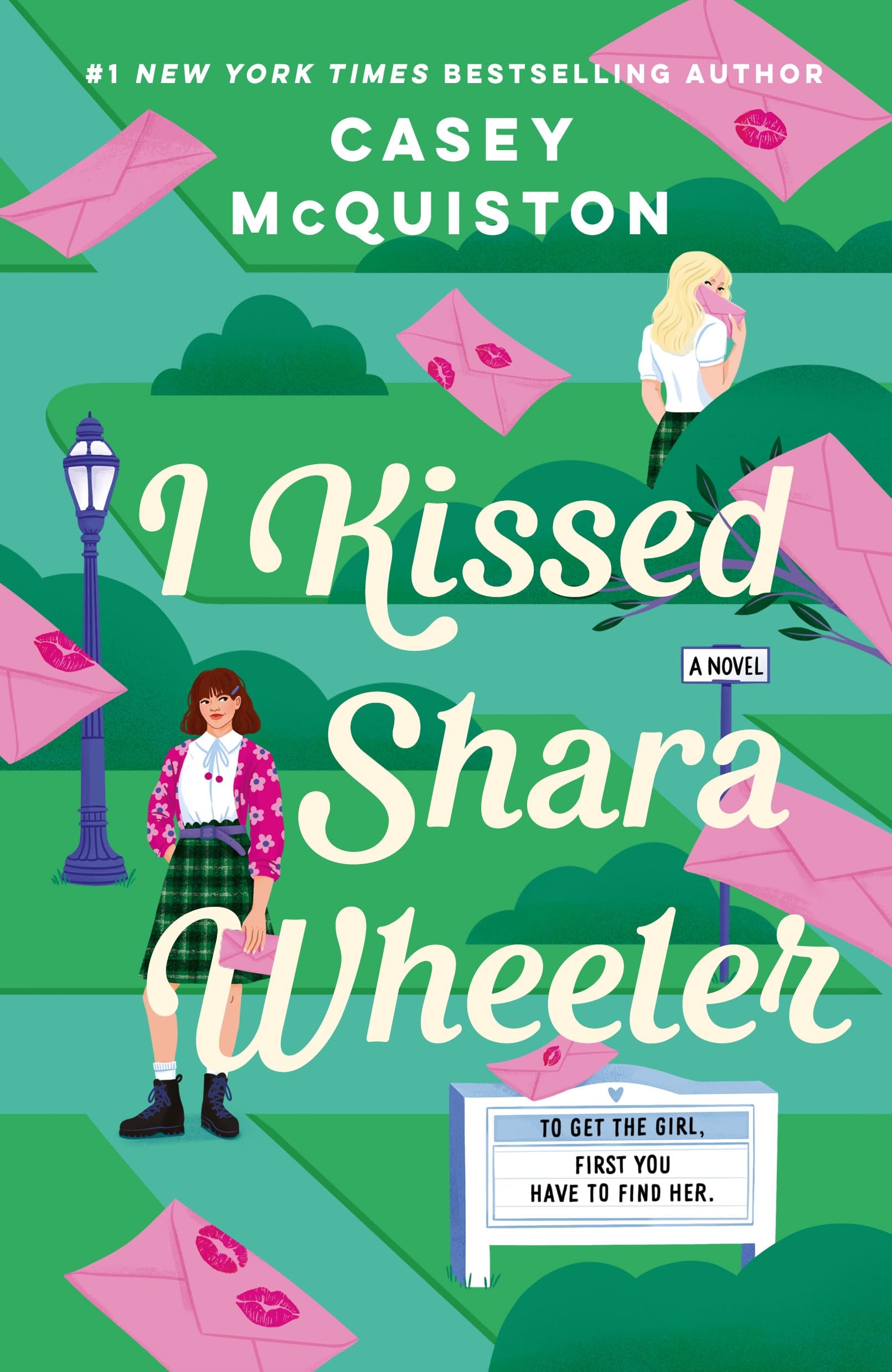 I Kissed Shara Wheeler: A Novel by Casey McQuiston | Goodreads