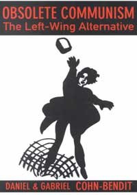 obsolete_communism-the_left-wing_alternative by daniel-cohn-bendit ...