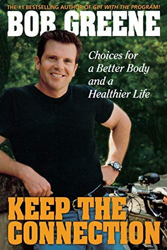 Keep the Connection By Greene Bob by Bob Greene | Goodreads