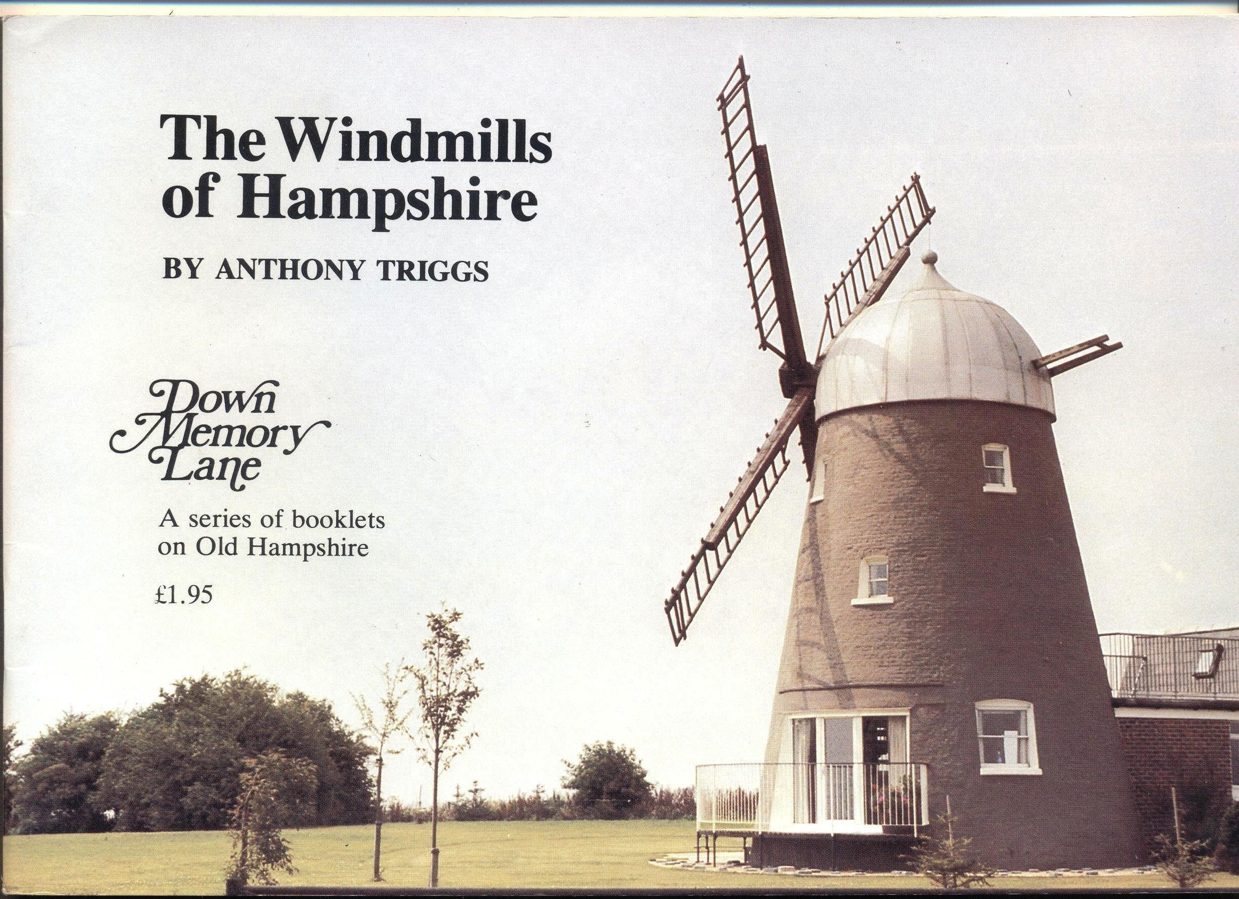 The windmills of Hampshire by Anthony Triggs | Goodreads