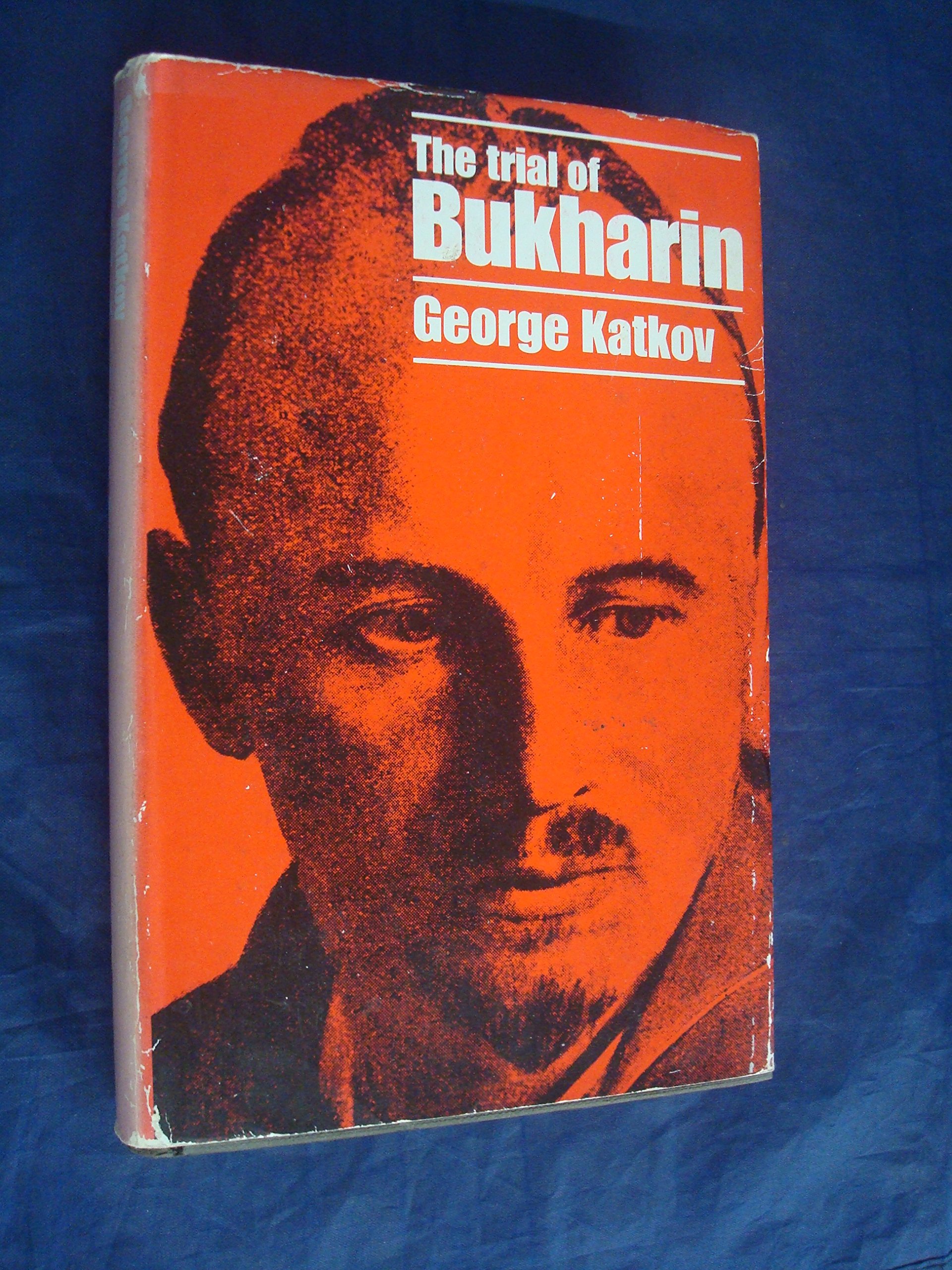 The trial of Bukharin (Historic trials series) by George Katkov | Goodreads