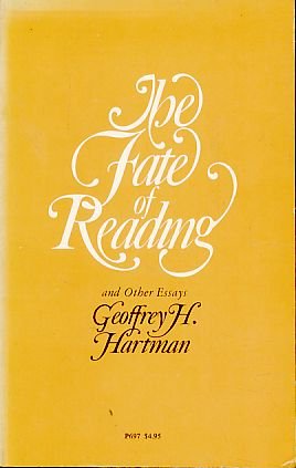 The Fate of Reading and Other Essays by Geoffrey H. Hartman | Goodreads