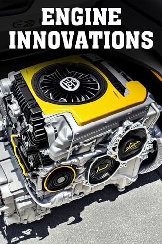 Revolutionary Engine Innovations by Scott Holder | Goodreads