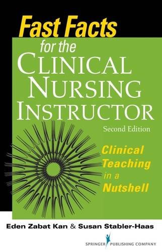 Fast Facts for the Clinical Nursing Instructor: Clinical Teaching in a ...