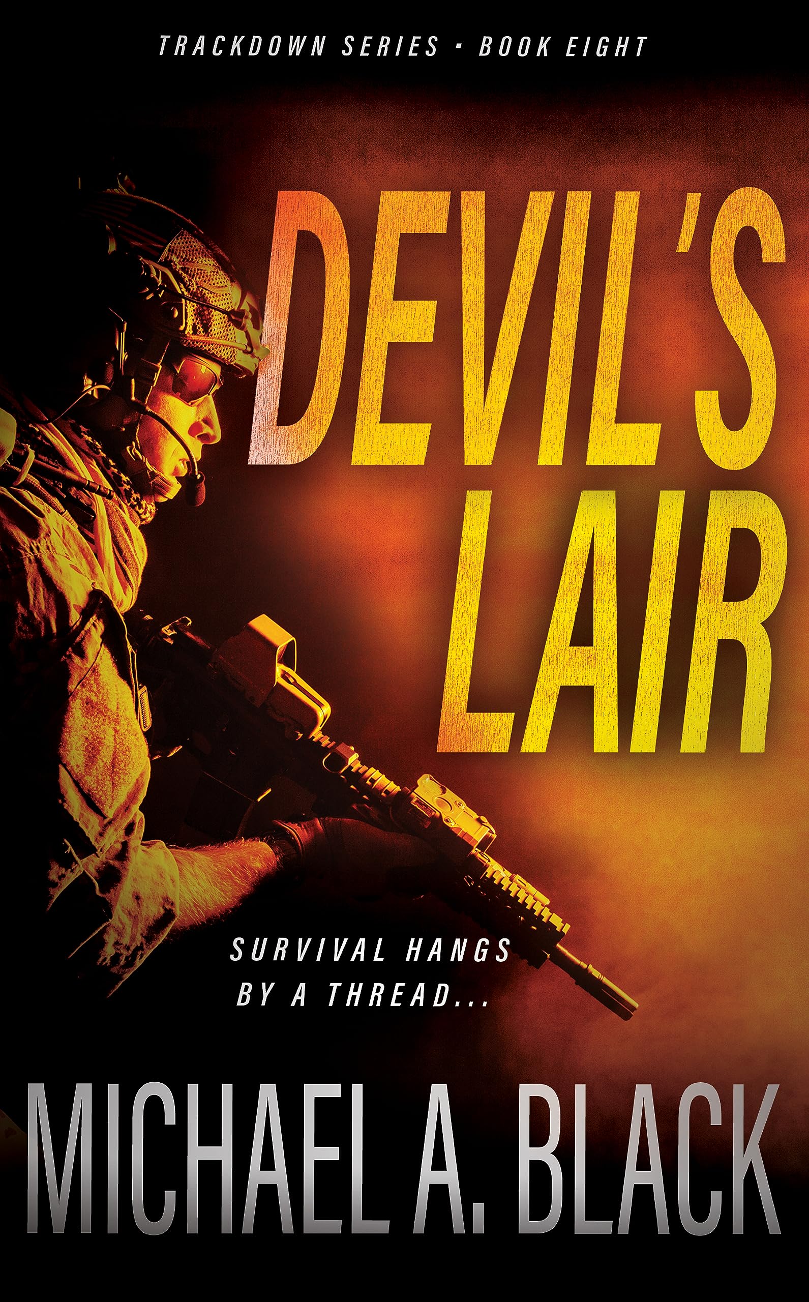 Devil's Lair: A Steve Wolf Military Thriller by Michael A. Black | Goodreads
