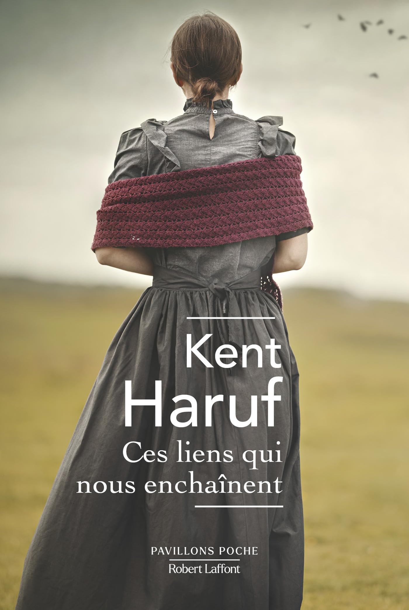 Ces liens qui nous enchaînent (Pavillons poche) by Kent Haruf | Goodreads
