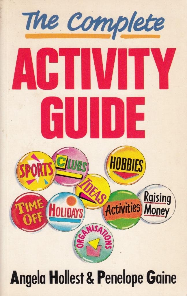The Complete Activity Guide by Penelope Gaine | Goodreads