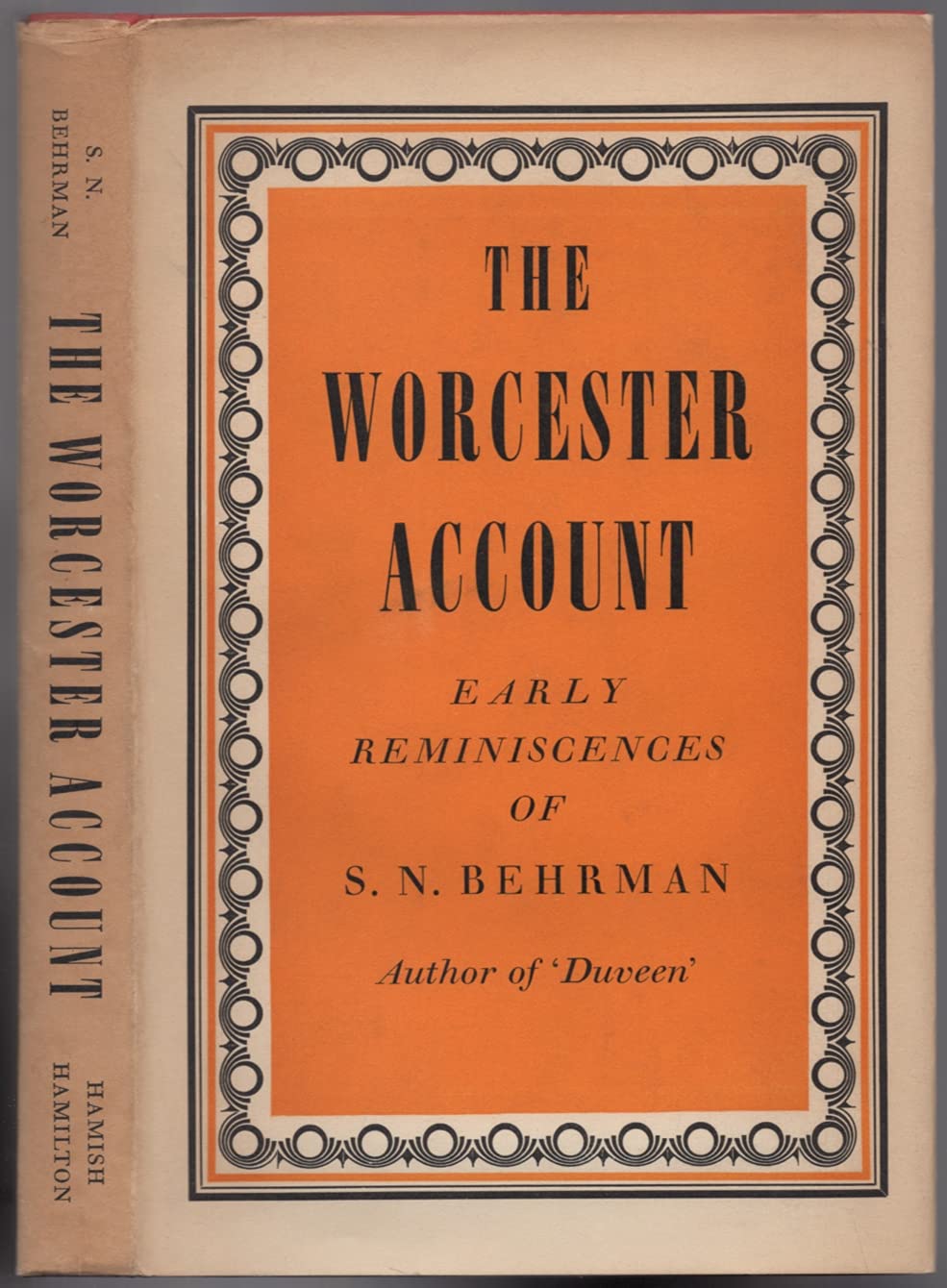 The Worcester account: early reminiscences by S.N. Behrman | Goodreads