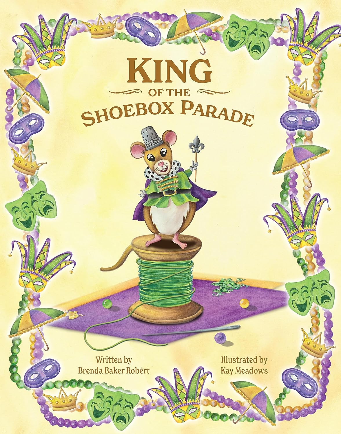 King of the Shoebox Parade by Brenda Baker Robert | Goodreads