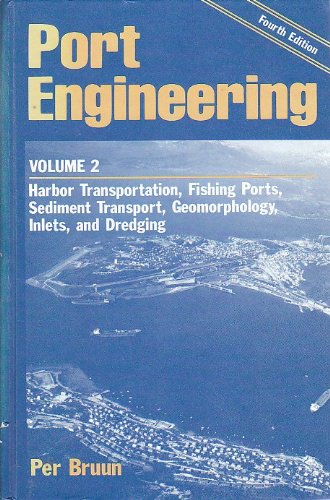 Port Engineering, Volume 2: Harbor Transportation, Fishing Ports ...