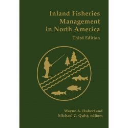 Inland Fisheries Management in North America, 3rd Edition 2010 by Wayne ...