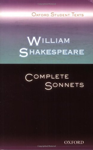 William Shakespeare: Complete Sonnets (Oxford Student Texts) by Steven ...
