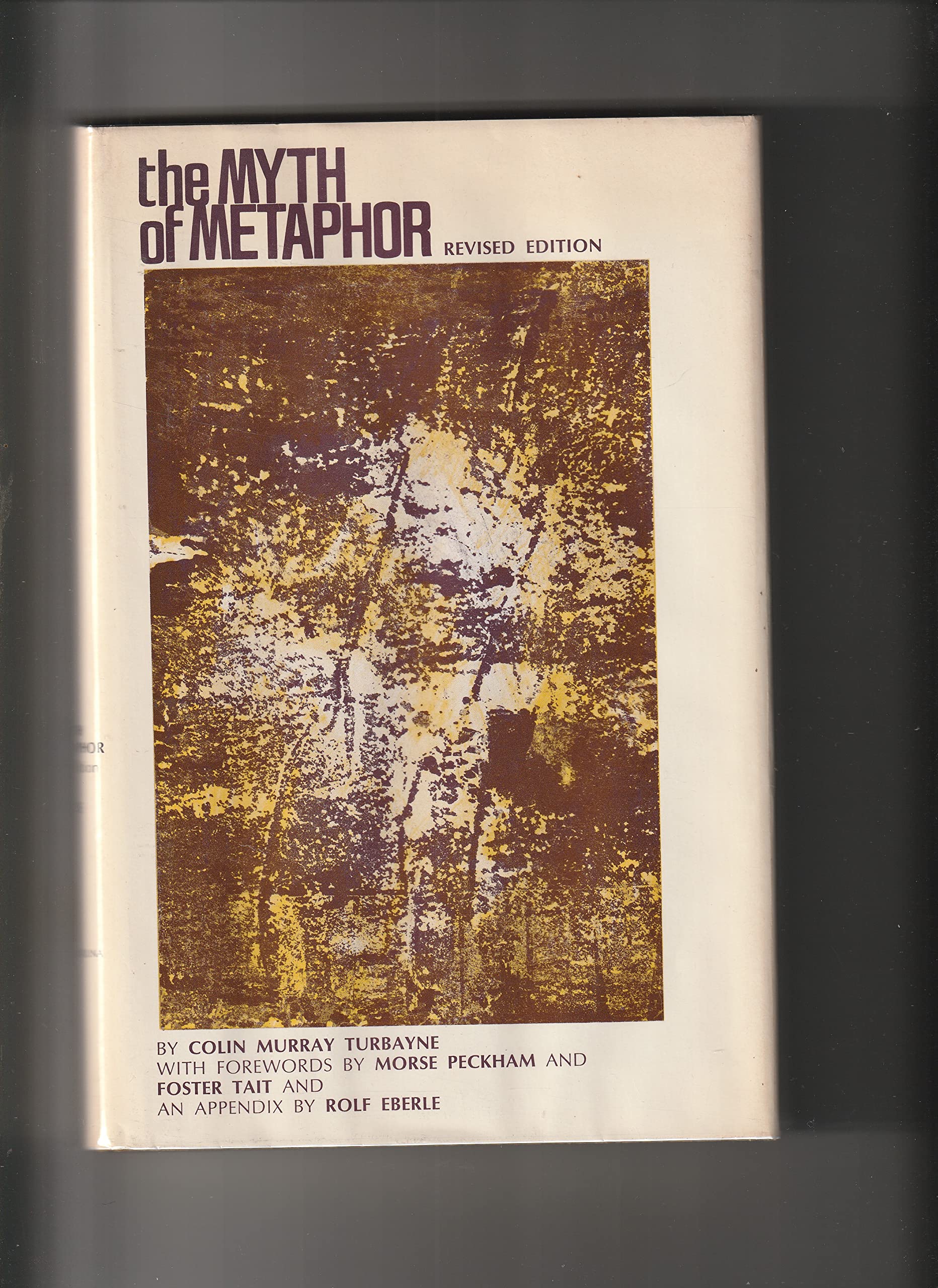 The Myth of Metaphor by Colin Murray Turbayne | Goodreads