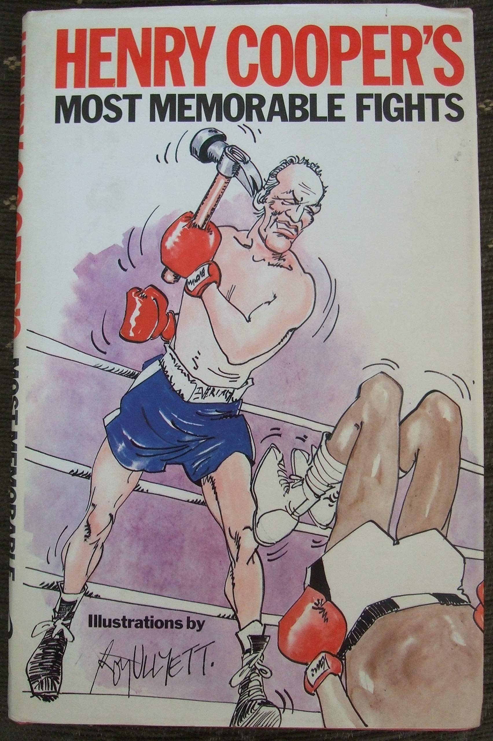 Henry Cooper's most memorable fights by Henry Cooper | Goodreads
