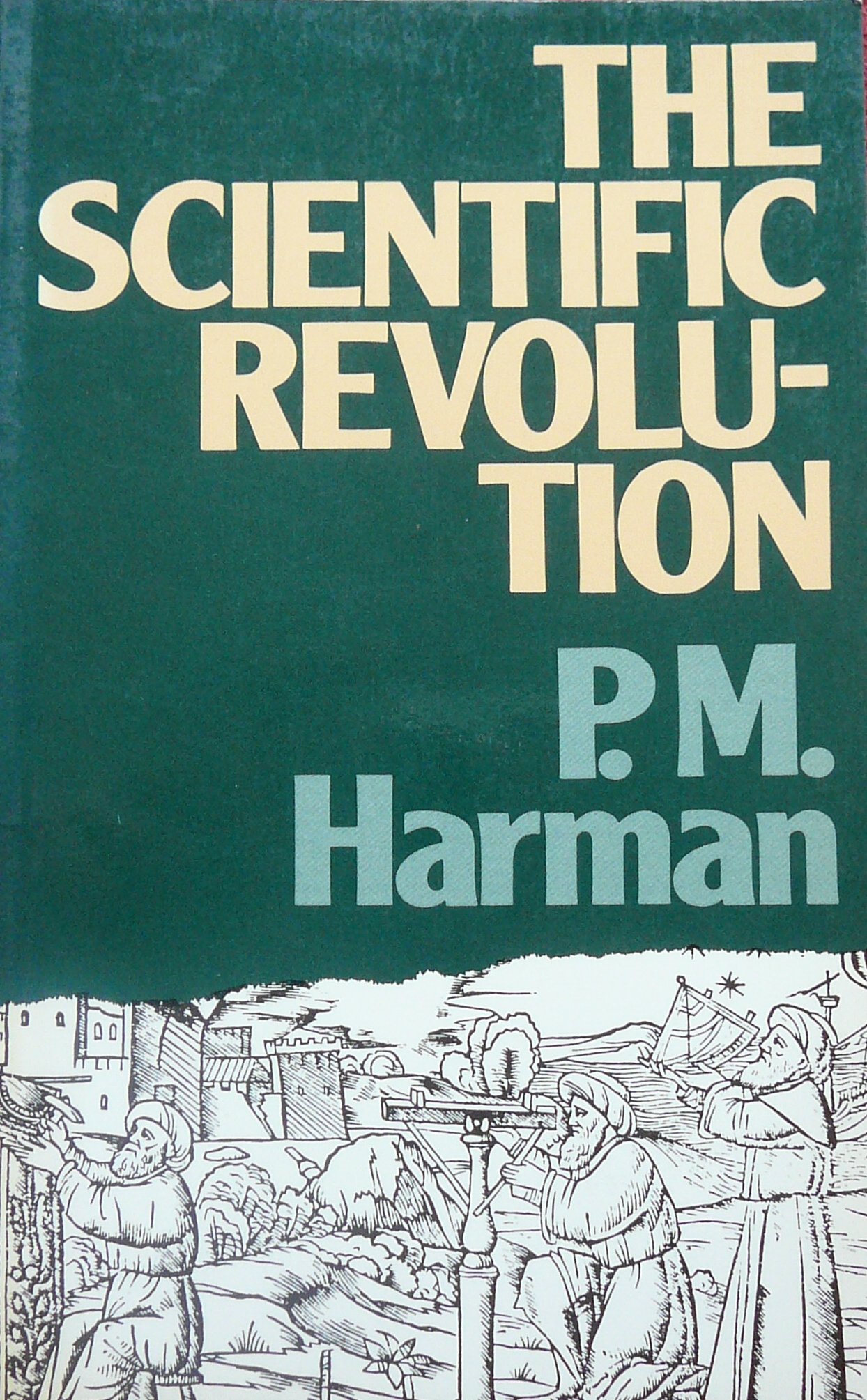 Scientific Revolution by Peter M. Harman | Goodreads