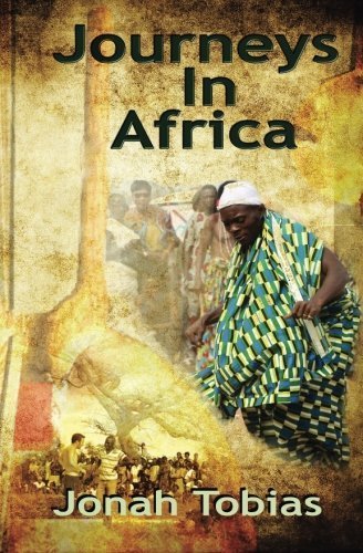Journeys in Africa by Jonah Tobias (2015-03-16) by Jonah Tobias | Goodreads