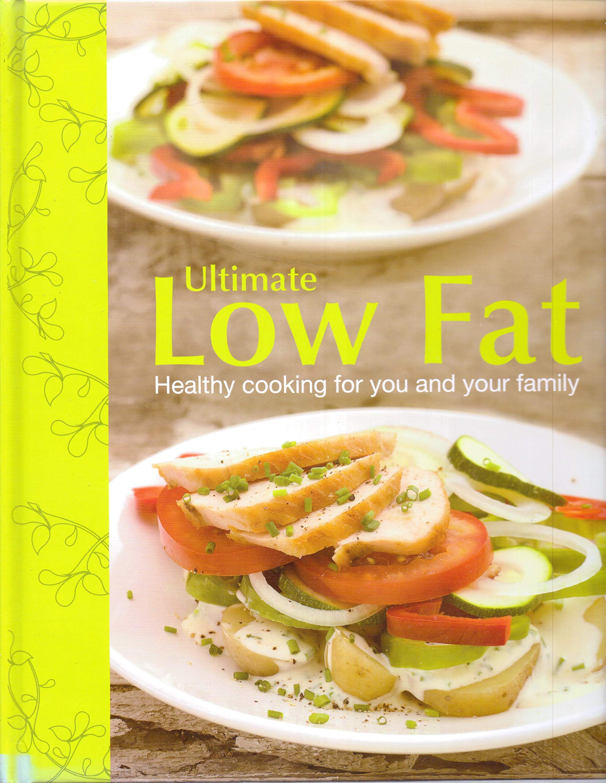 Ultimate Low Fat by Parragon Books | Goodreads