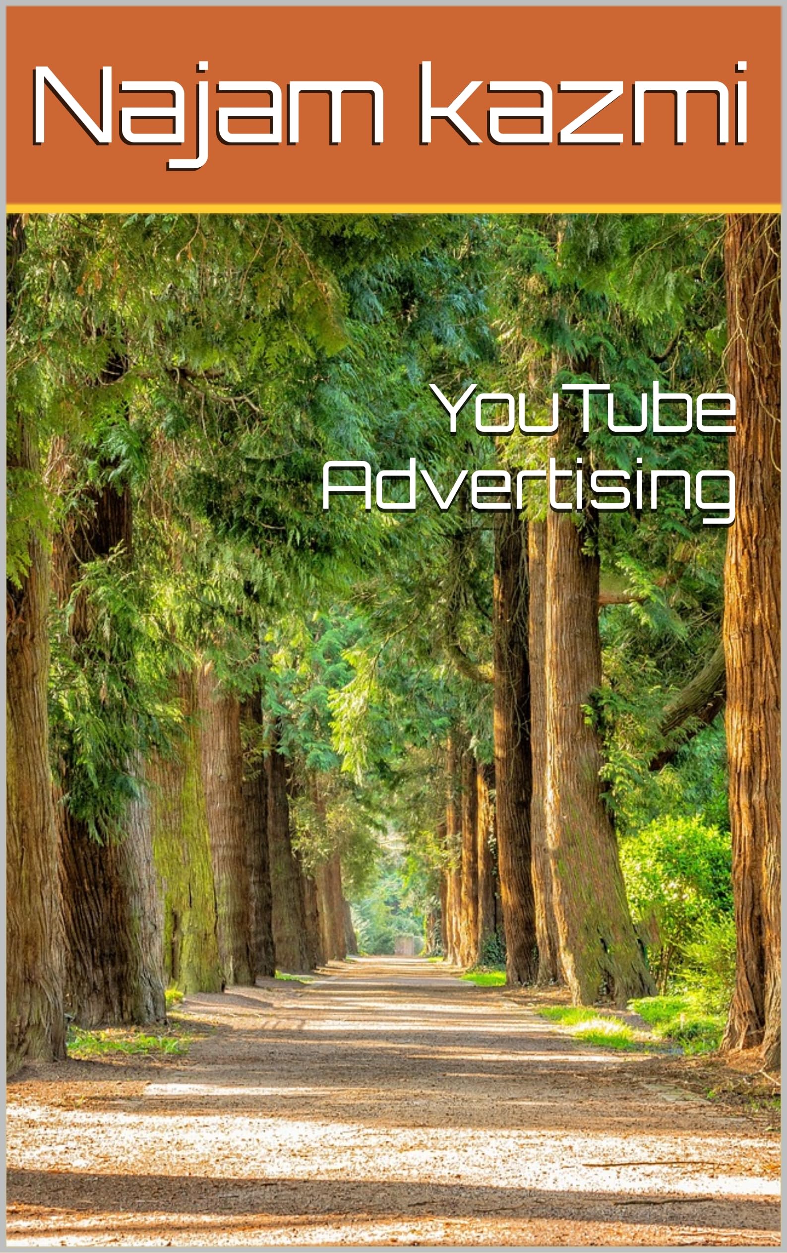 YouTube Advertising by Najam Kazmi | Goodreads