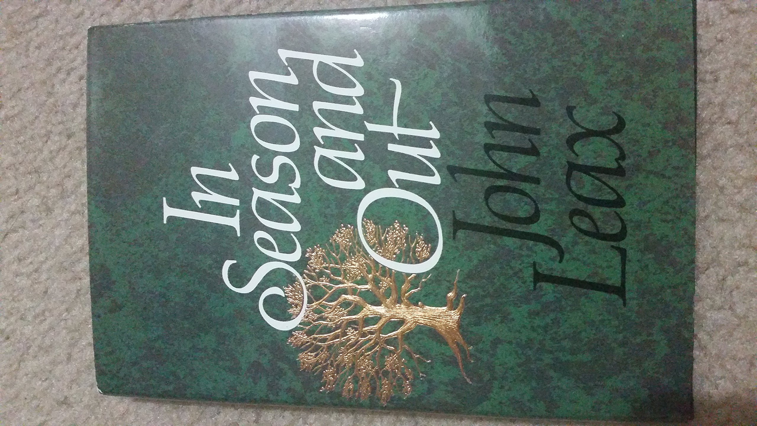 In Season and Out by John Leax | Goodreads