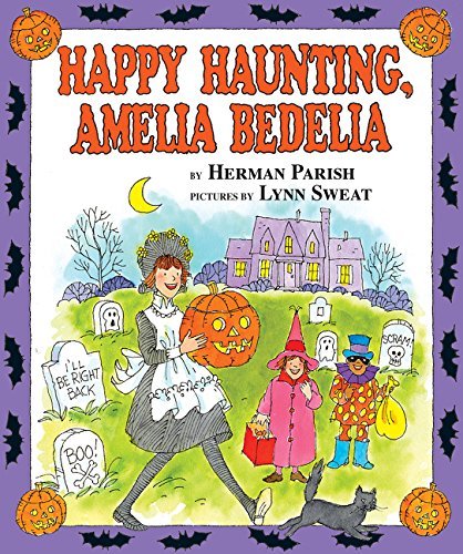 Happy Haunting, Amelia Bedelia by Herman Parish | Goodreads