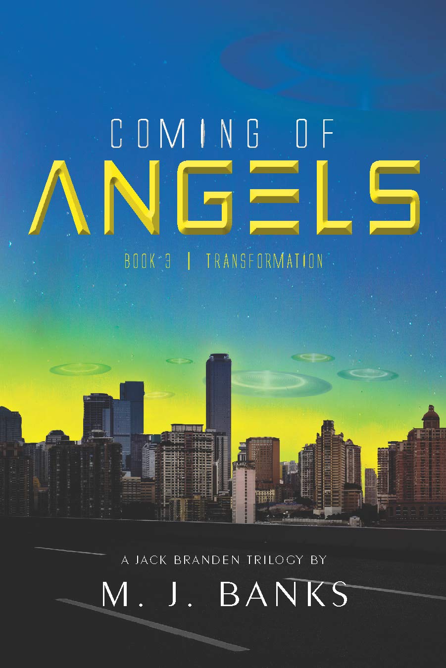Coming of Angels, Book 3: Transformation by M.J. Banks | Goodreads