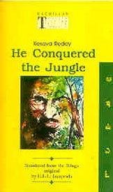 He Conquered the Jungle by Kesava Reddy | Goodreads