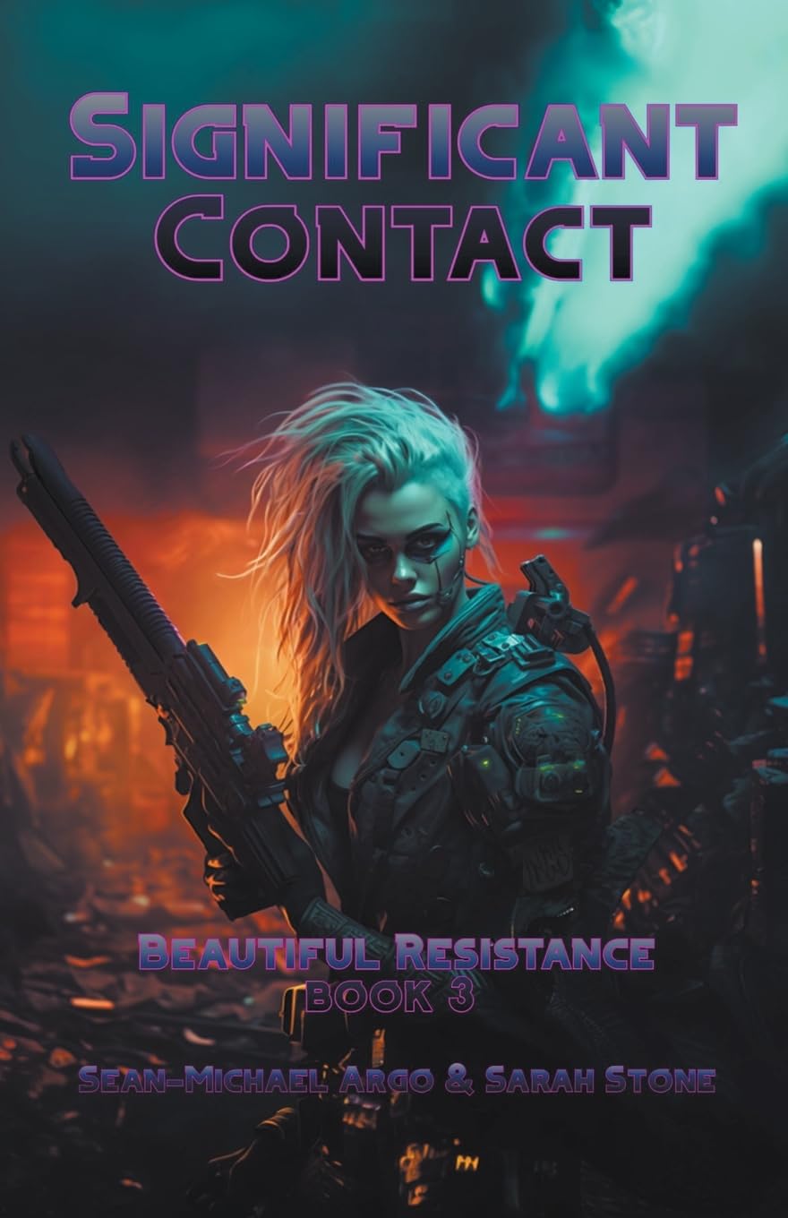 Significant Contact (Beautiful Resistance) by Sean-Michael Argo | Goodreads