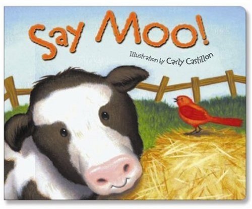 Say Moo! by Libby Ellis (2008-02-15) by Libby Ellis | Goodreads