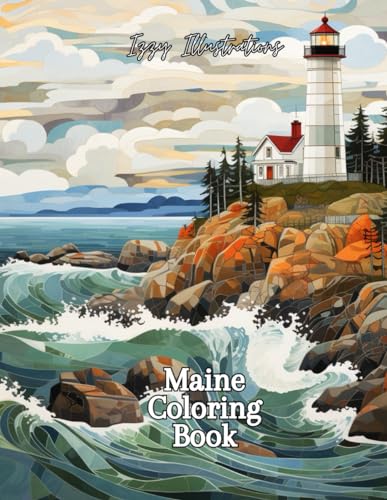 Maine Coloring Book: Colors of the Pine Tree State by Izzy ...