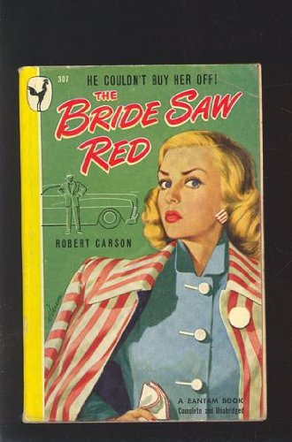 The Bride Saw Red by Robert Carson | Goodreads