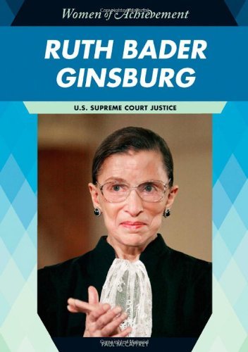 Ruth Bader Ginsburg: U.S. Supreme Court Justice (Women of Achievement ...
