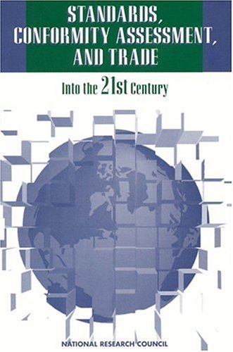Standards, Conformity Assessment, and Trade: Into the 21st Century by ...