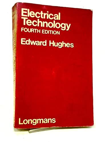 ELECTRICAL TECHNOLOGY. by Edward Hughes | Goodreads