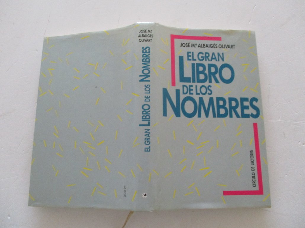 El Gran Libro De Los Nombres by Josep Maria Albaigès | Goodreads