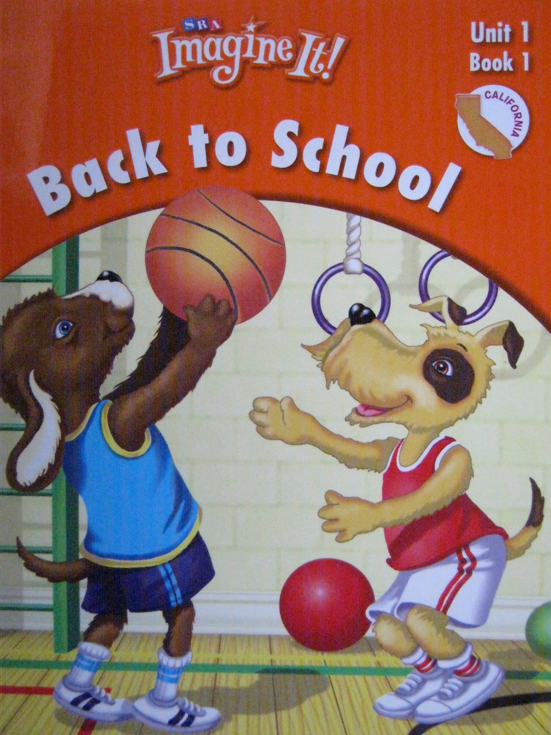 SRA Imagine It! California Edition Level 1 Unit 1 Book 1 Back to School ...